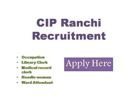 CIP Ranchi Recruitment 2022