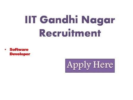 IIT Gandhi Nagar Recruitment 2022