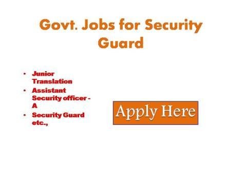 Govt. Jobs for Security Guard 2022
